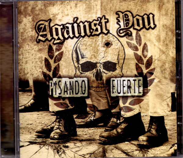 Against You / Pisando Fuerte
